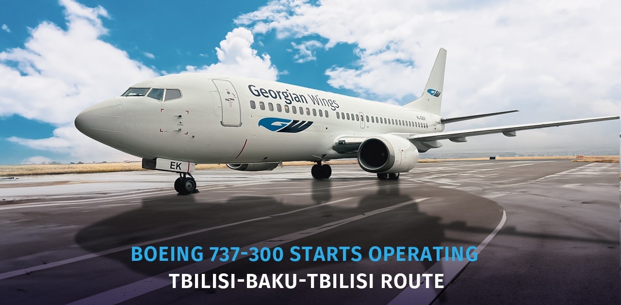Georgian Wings Starts Operating on the Tbilisi-Baku-Tbilisi Route with ...